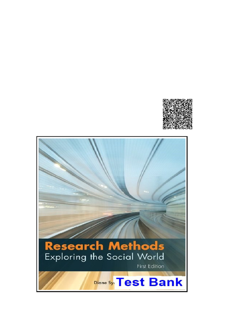 Research Methods Exploring the Social World Canadian Canadian 1st ...