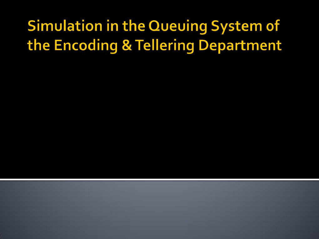 TIP Queuing System Simulation Study | PDF | Queue (Abstract Data Type) | Tuition Payments