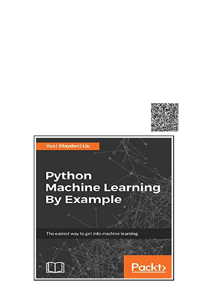 Python Machine Learning By Example The Easiest Way to Get into Machine ...