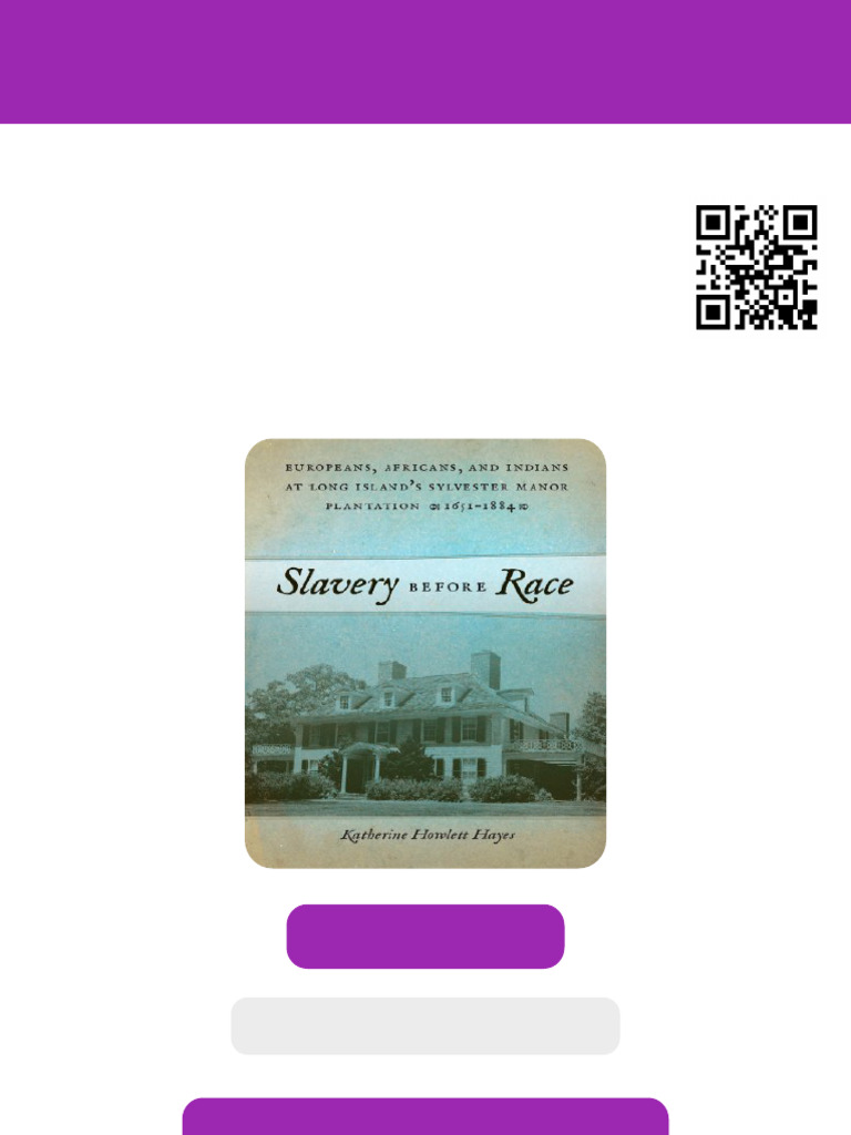 Slavery before Race Europeans Africans and Indians at Long Island s ...