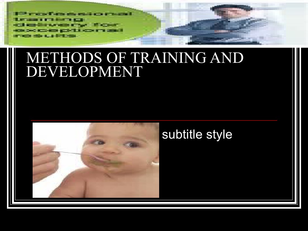 Methods of Training and Development | PDF | Mentorship | Educational ...