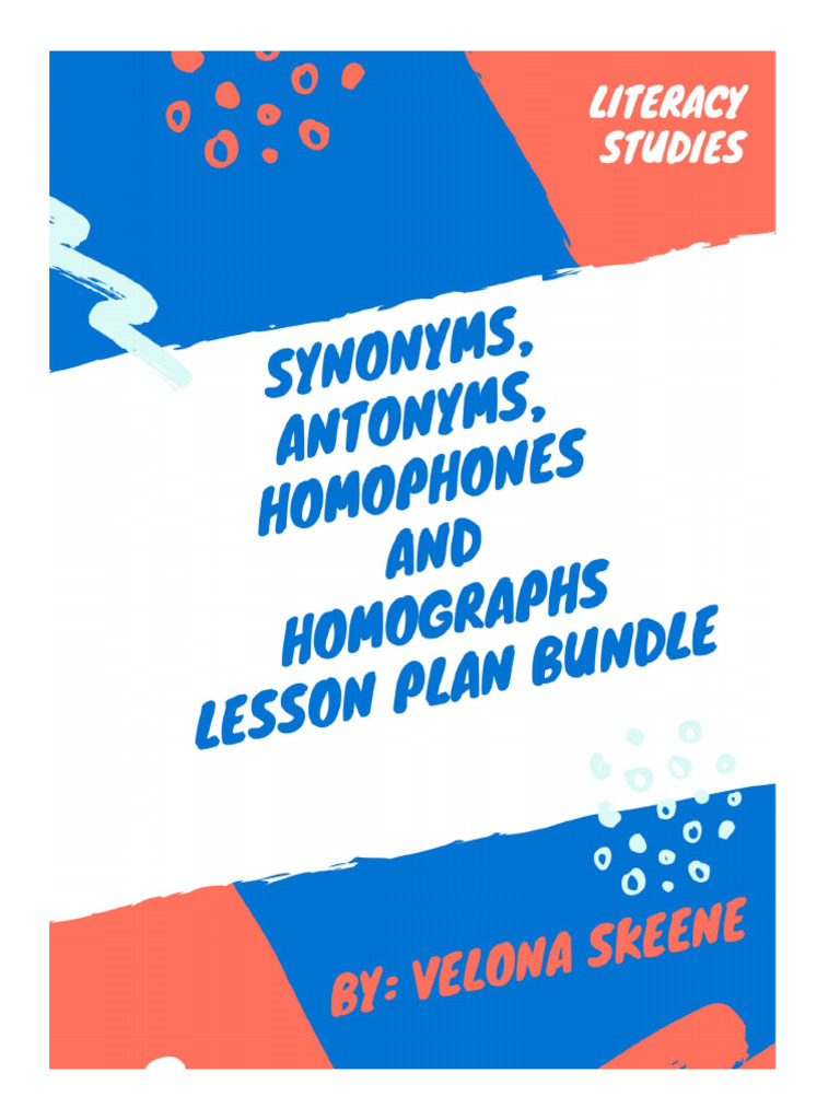 SynonymsAntonymsHomophonesandHomographsLessons 1 | PDF | Linguistics