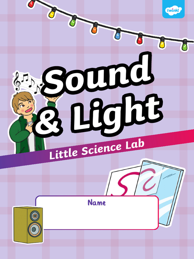 Little Science Lab Sound and Light | PDF | Light | Optics