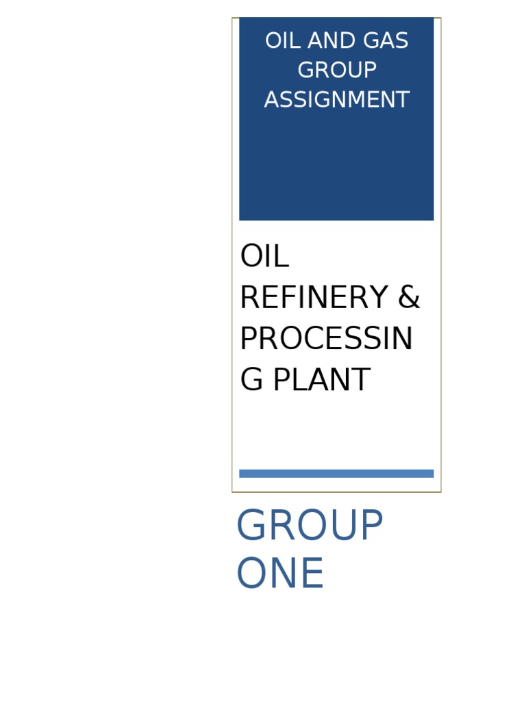 Oil Rifinery and Processing Plant | PDF | Natural Gas Processing ...