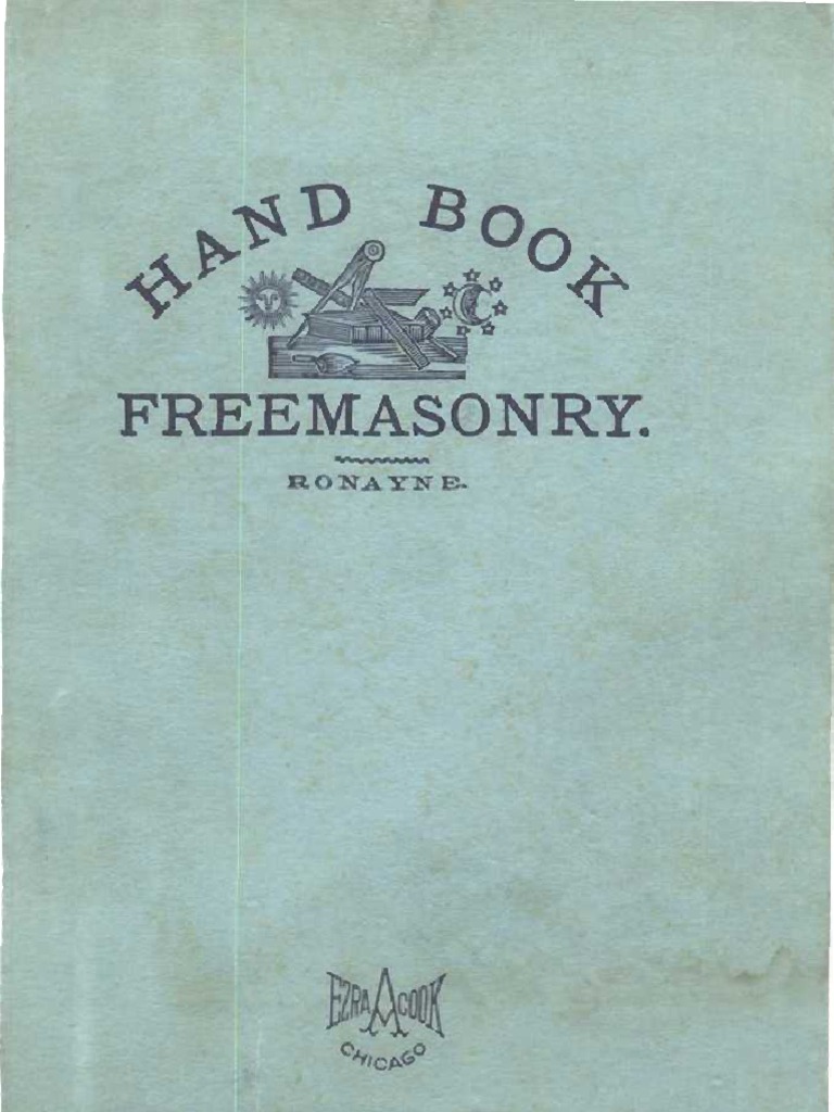Handbook Freemasonry Edmond Ronayne 1917 298pgs SEC SOC - SML | PDF ...