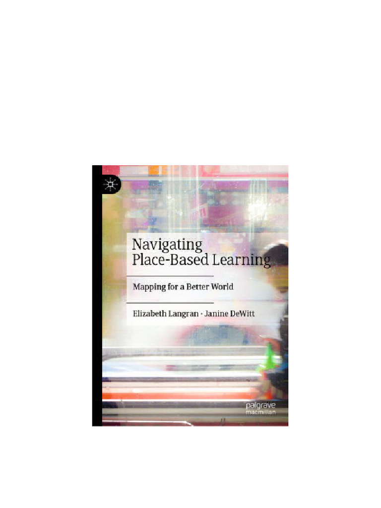 Navigating Place-Based Learning: Mapping For A Better World 1st Ed ...