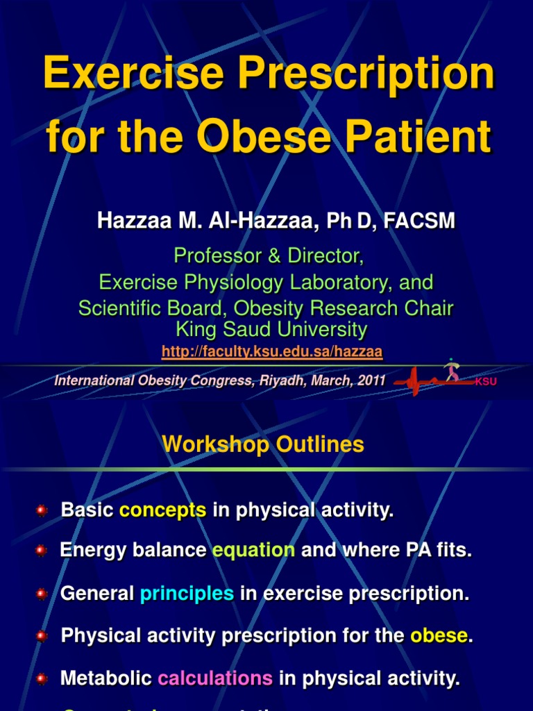 Exercise Prescription for Obese Patients- Inter Obesity Congress 2011 ...