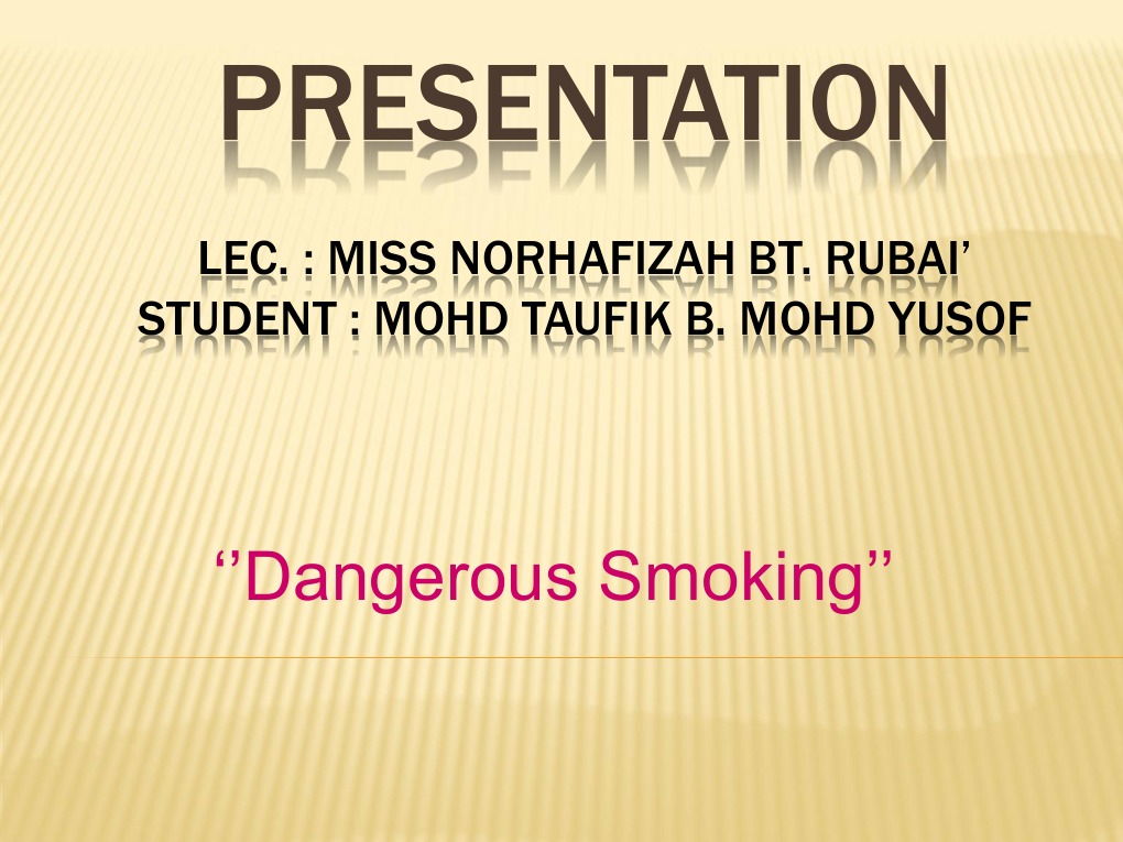 Presentation: Lec.: Miss Norhafizah Bt. Rubai' Student: Mohd Taufik B. Mohd Yusof | PDF