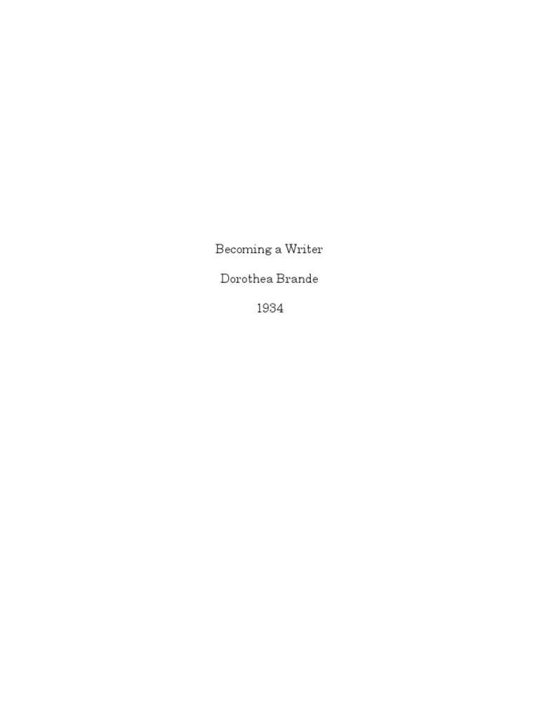 Dorothea Brande Becoming A Writer PDF | PDF