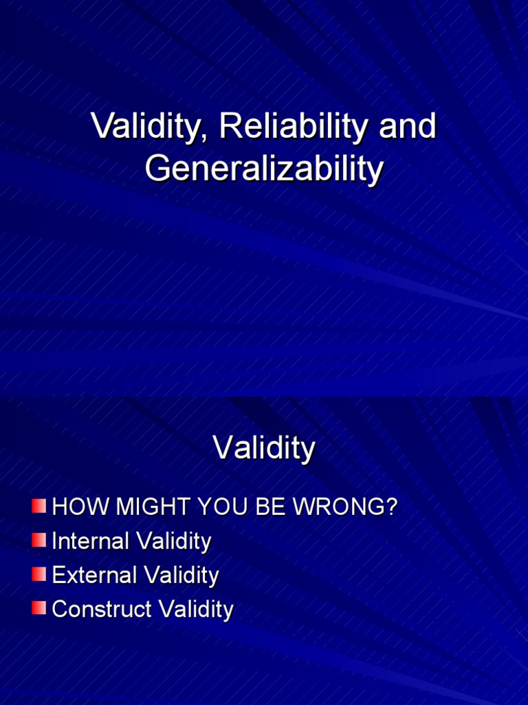 Thursday Validity, Reliability and Generalizability | PDF | Validity (Statistics) | Causality