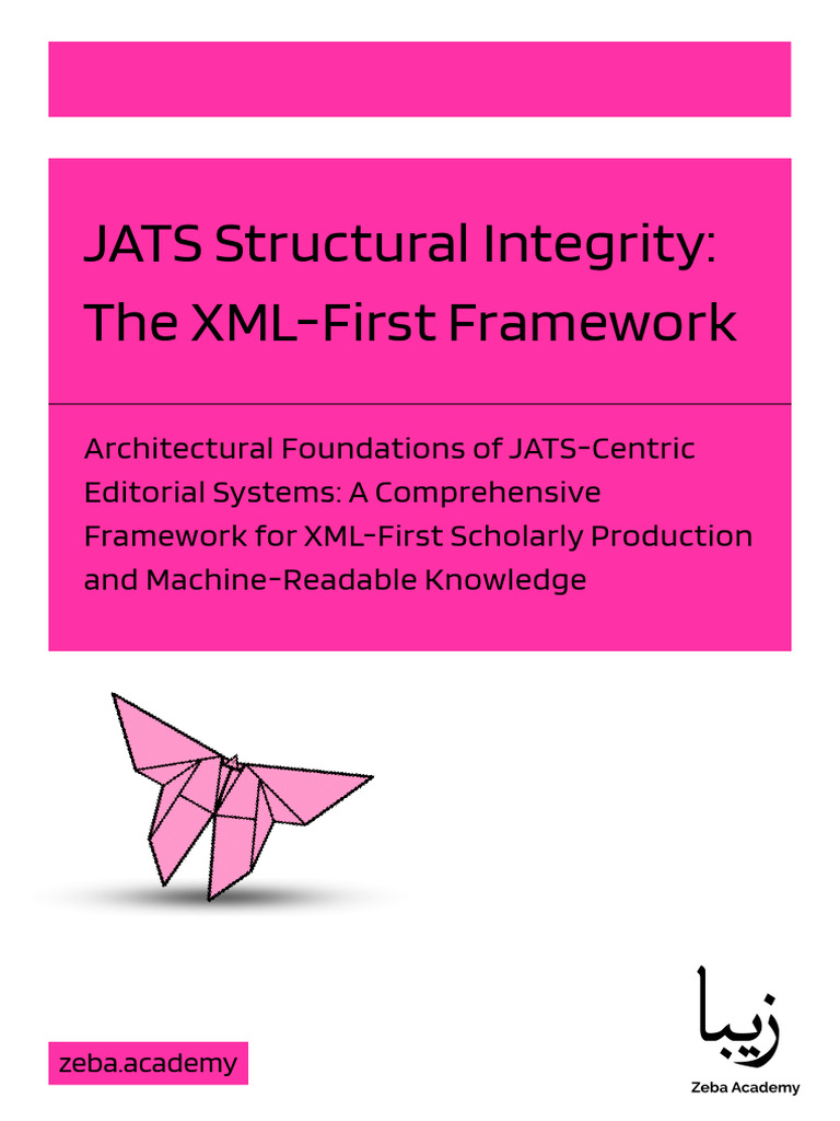 JATS Structural Integrity: XML-First Framework | PDF | Xml | Metadata