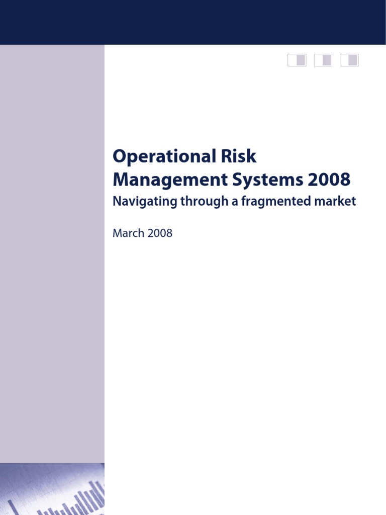 Operational Risk Management Systems 2008 | PDF | Risk Management ...