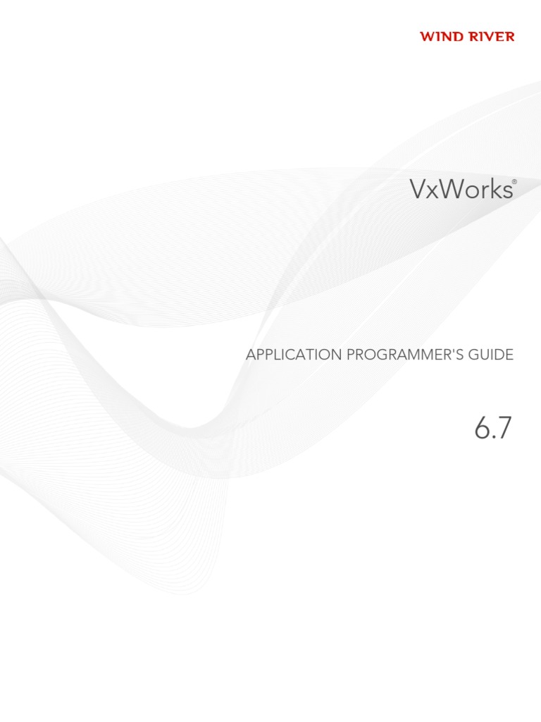 Vxworks Application Programmers Guide 6.7 | PDF | Library (Computing) | File System