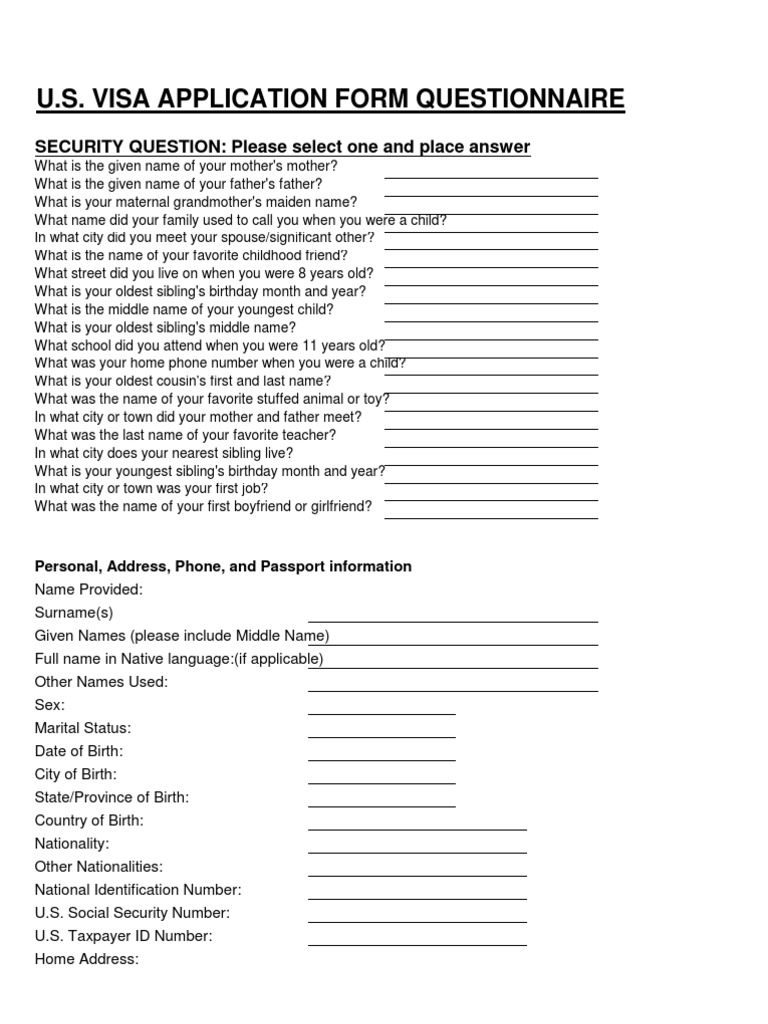 U.S. Visa Application Form Questionnaire: SECURITY QUESTION: Please ...