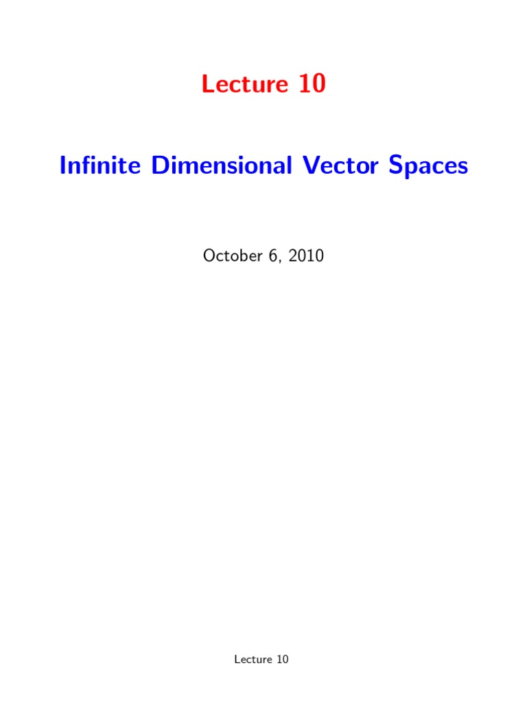 Lec10 Infinite Dimension Vector Spaces Pdf Vector Space Eigenvalues And Eigenvectors