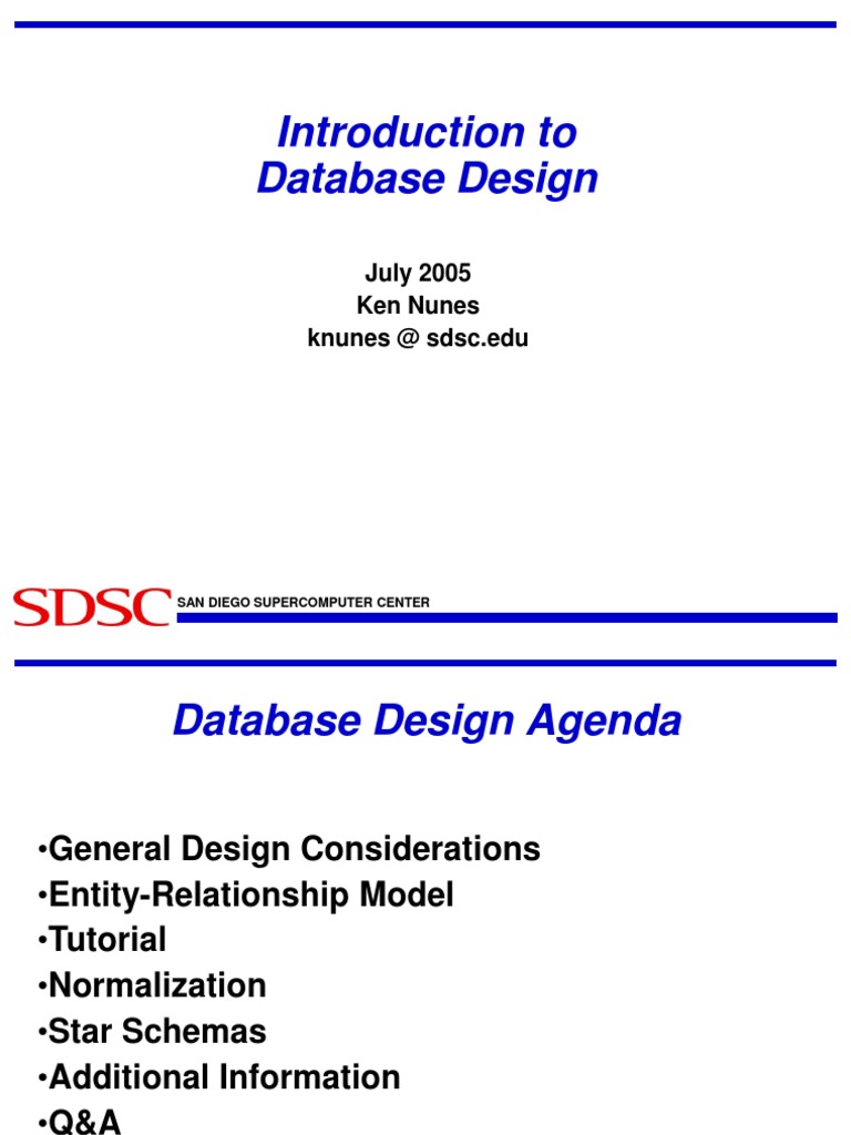 Introduction To Database Design: July 2005 Ken Nunes Knunes at SDSC ...