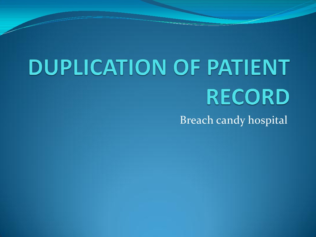 Duplication of Patient Record | PDF | Medical Record | Patient