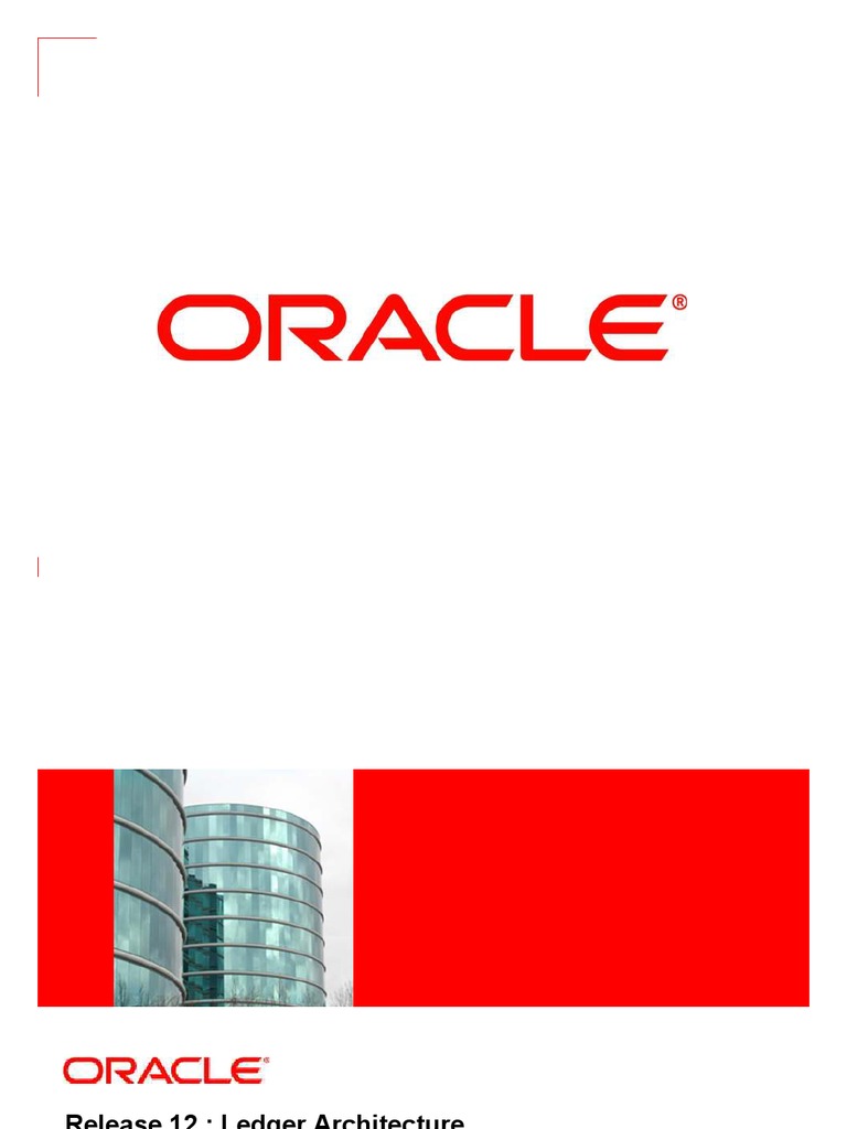 R12 Ledger Architecture | PDF | Consolidation (Business) | Accounting