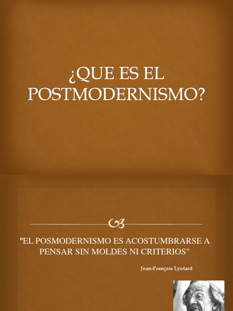 El Postmodernismo | PDF | Artes (general) | Science
