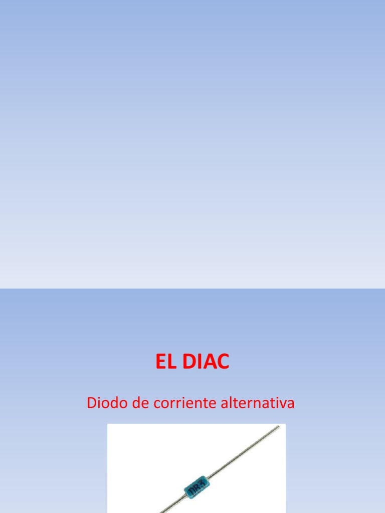 Qué es un DIAC y su funcionamiento | PDF | Informática | Tecnología