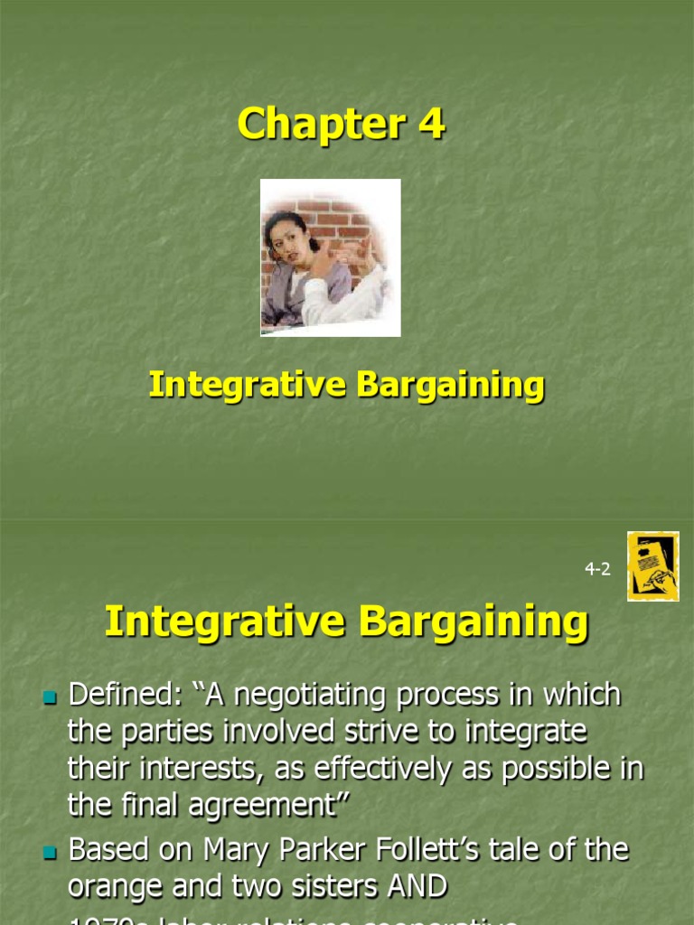 Chapter 4 Integrative Bargaining | PDF | Bargaining | Negotiation Chapter 4 Integrative Bargaining | PDF | Bargaining | Negotiation