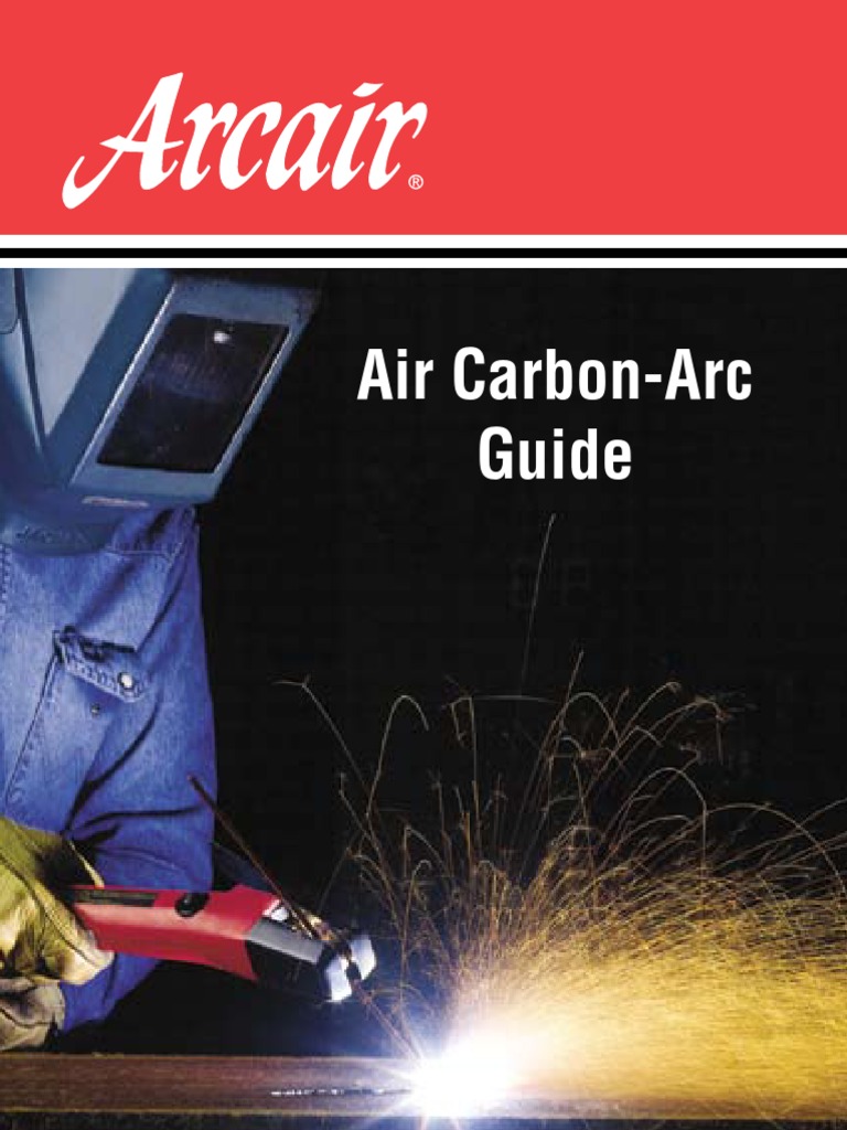 Arc Gouging Guide | PDF | Welding | Construction