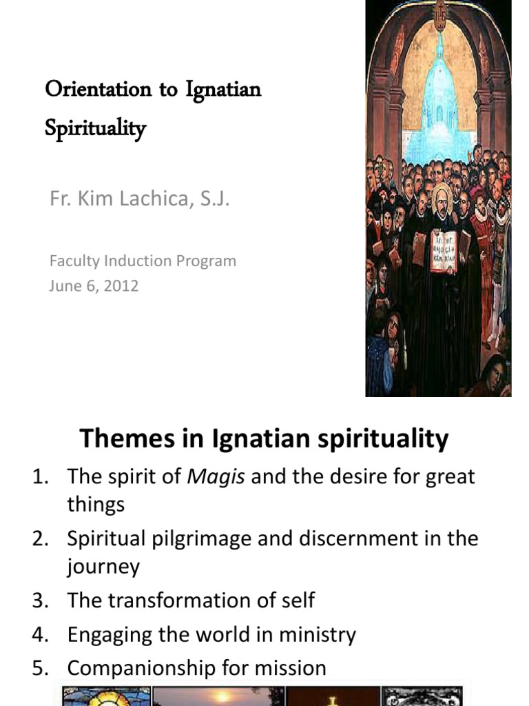 Orientation to Ignatian Spirituality | Spiritual Exercises Of Ignatius ...