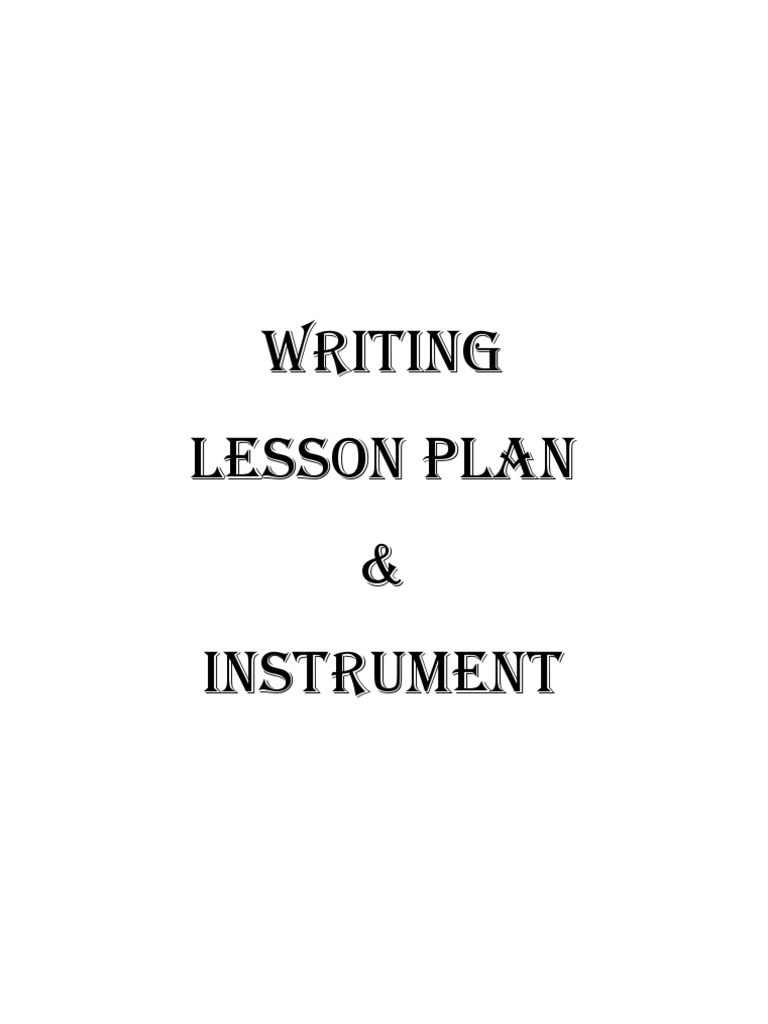 Writing Lesson Plan & Instrument | PDF