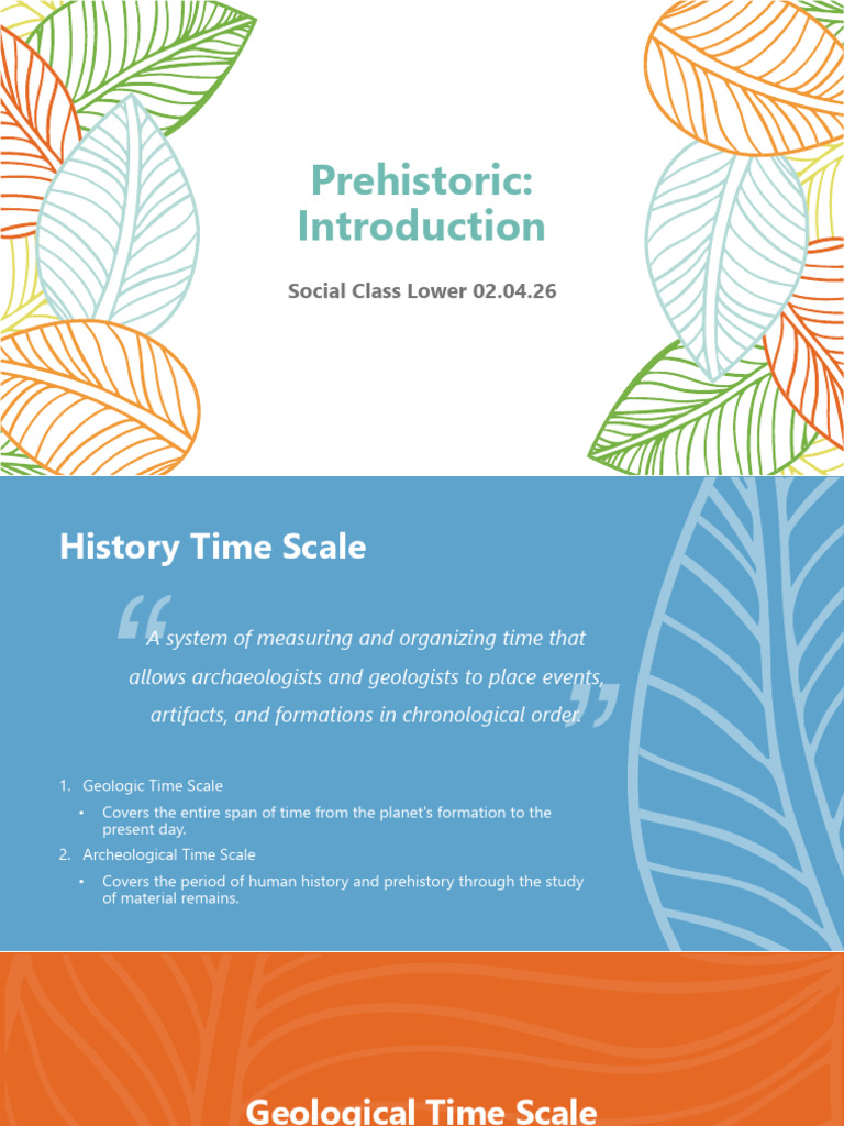 Prehistory Introduction: Archeological and Geological Time Scale. How ...