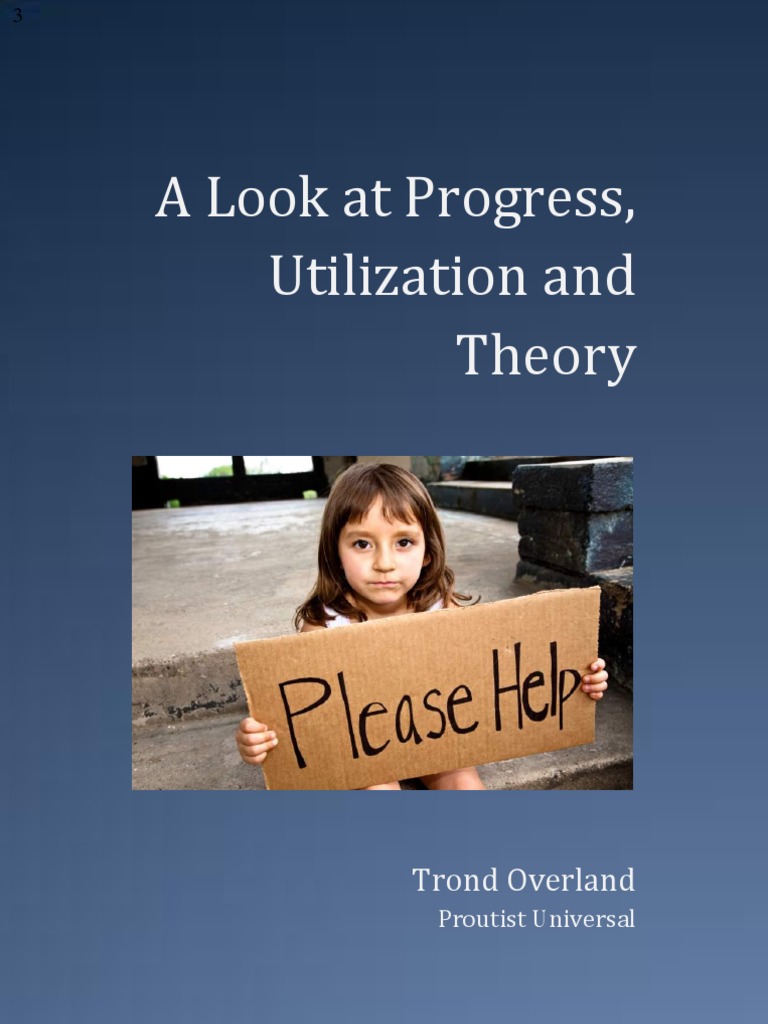 A Look at Progress, Utilization and Theory: Trond Overland | PDF ...