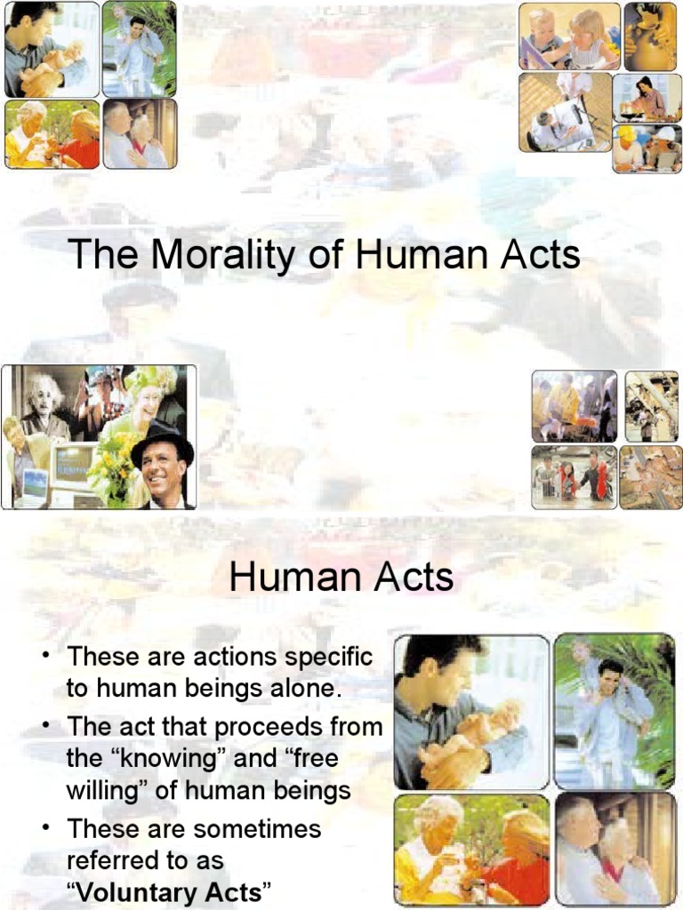 The Morality of Human Acts | PDF | Free Will | Psychological Attitude