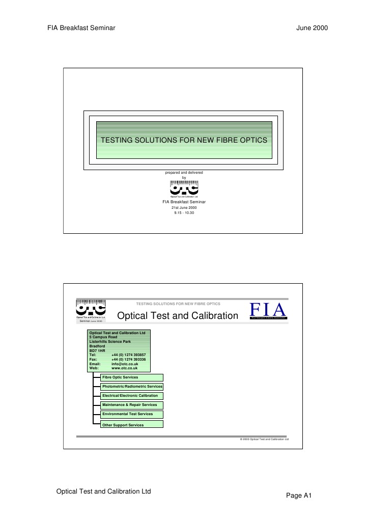 Optical Test and Calibration: Testing Solutions For New Fibre Optics ...
