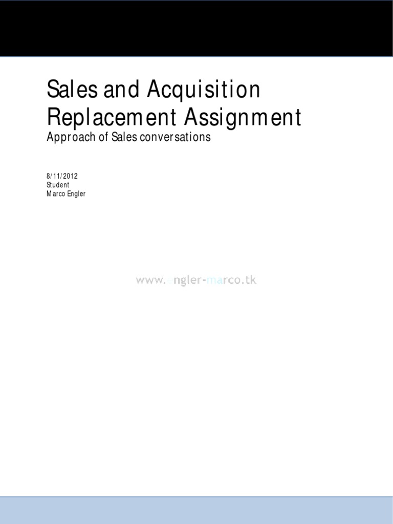 Sales and Acquisition Replacement Assignment: Approach of Sales ...