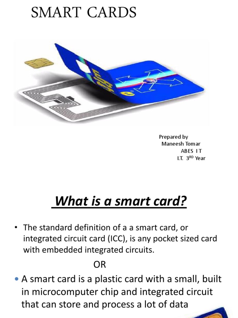 Prepared by Maneesh Tomar Abes I T I.T. 3 Year | PDF | Smart Card | Computer Data Storage