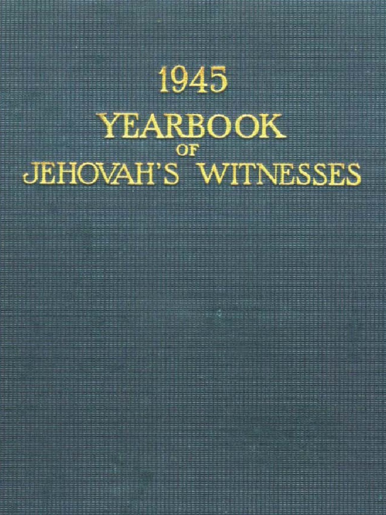 1945 Yearbook of Jehovahs Witnesses | PDF
