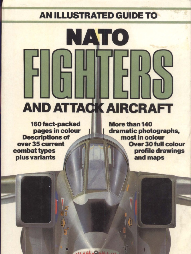 Bill Gunston - An Illustrated Guide To NATO Fighters and Attack ...