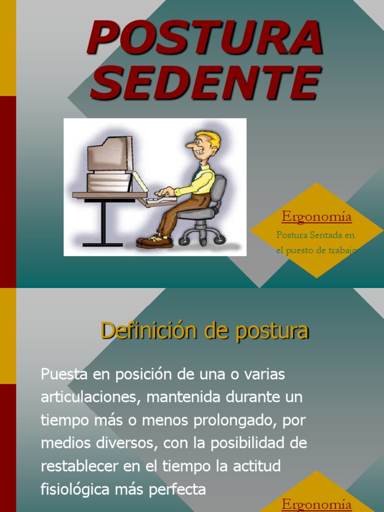 La Postura Sedente | Bienestar | Medicina