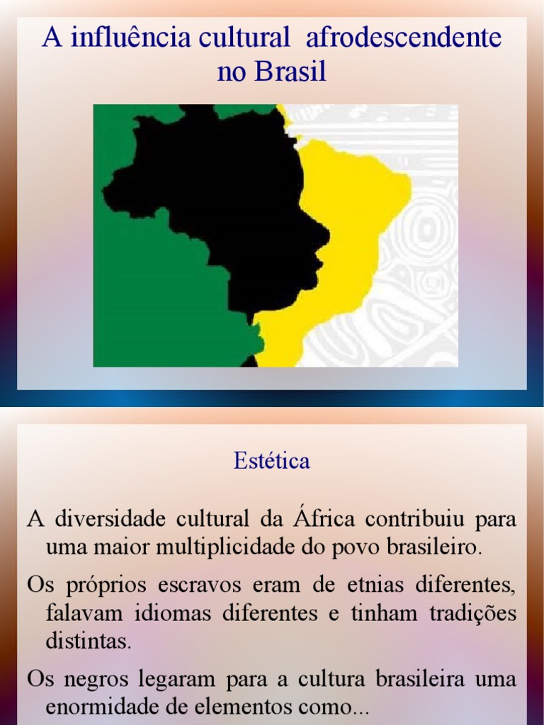 Influência da Cultura Afrodescendente no Brasil | PDF | Brasil ...