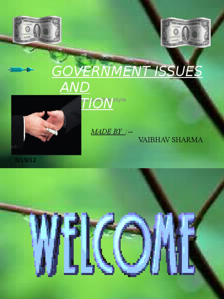 Government Issues AND Corruption: Made By: - Vaibhav Sharma | PDF