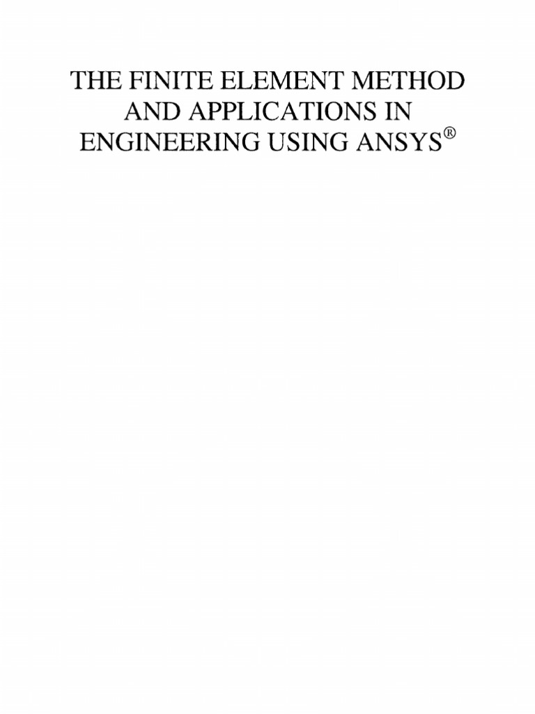 The Finite Element Method in Engineering Using Ansys | PDF ...