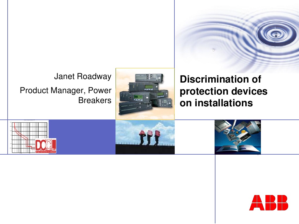 Discrimination of Protection Devices On Installations: Janet Roadway ...