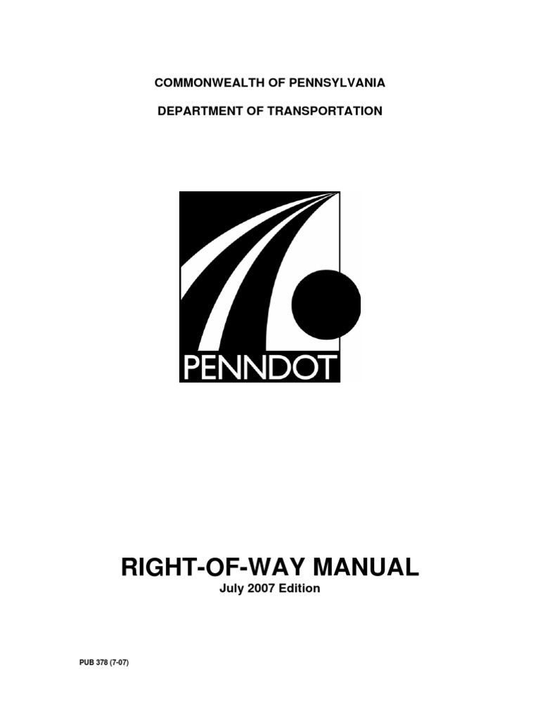 Pennsylvania Penndot Publication PUB 378 Right of Way Manual (7-07 ...
