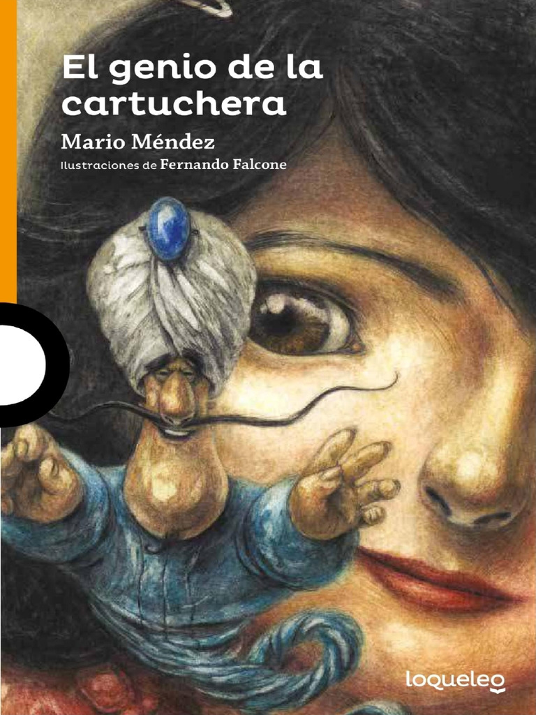 El genio de la cartuchera - Mario Méndez - Loqueleo | PDF