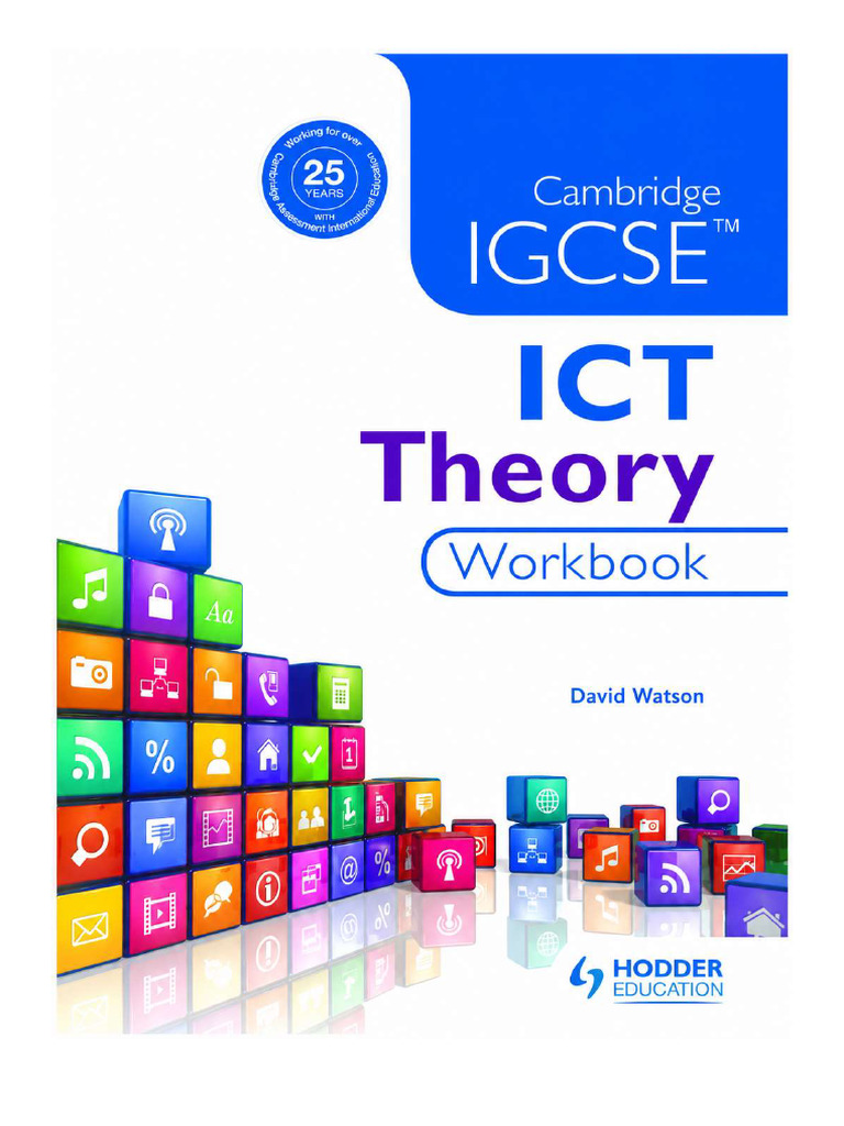 Cambridge Igcse ICT Theory Workbook 1ed by David Watson - | PDF