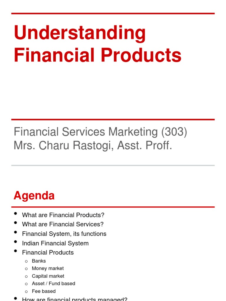 Understanding Financial Products | PDF | Financial Markets | Loans