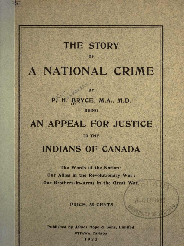 Report by Dr Peter Bryce in 1922 Indian Resindentia Schools in Canada ...
