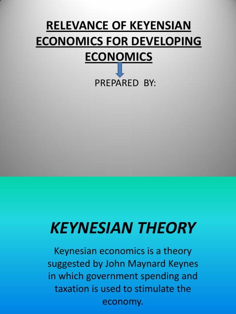 Relevance of Keyensian Economics For Developing Economics | PDF ...
