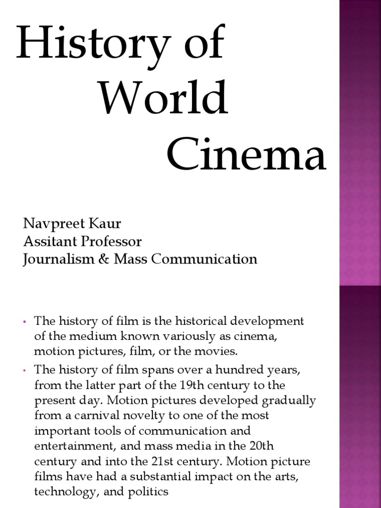 The Rise of Global Cinema: A History of Film Development from the 19th ...