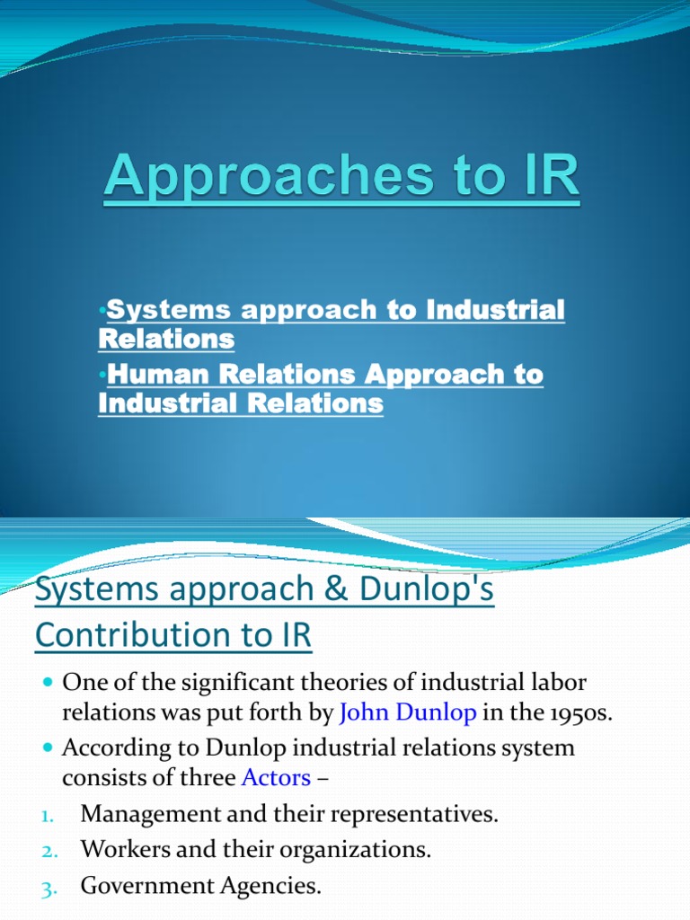 Approaches To IR | PDF | Industrial Relations | Interpersonal Relationships