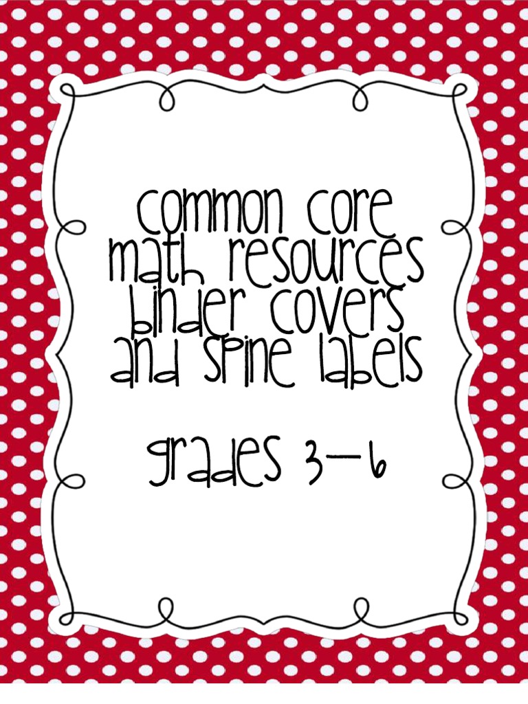 Common Core Math Resources Binder Covers and Spine Labels Grades 3-6 ...
